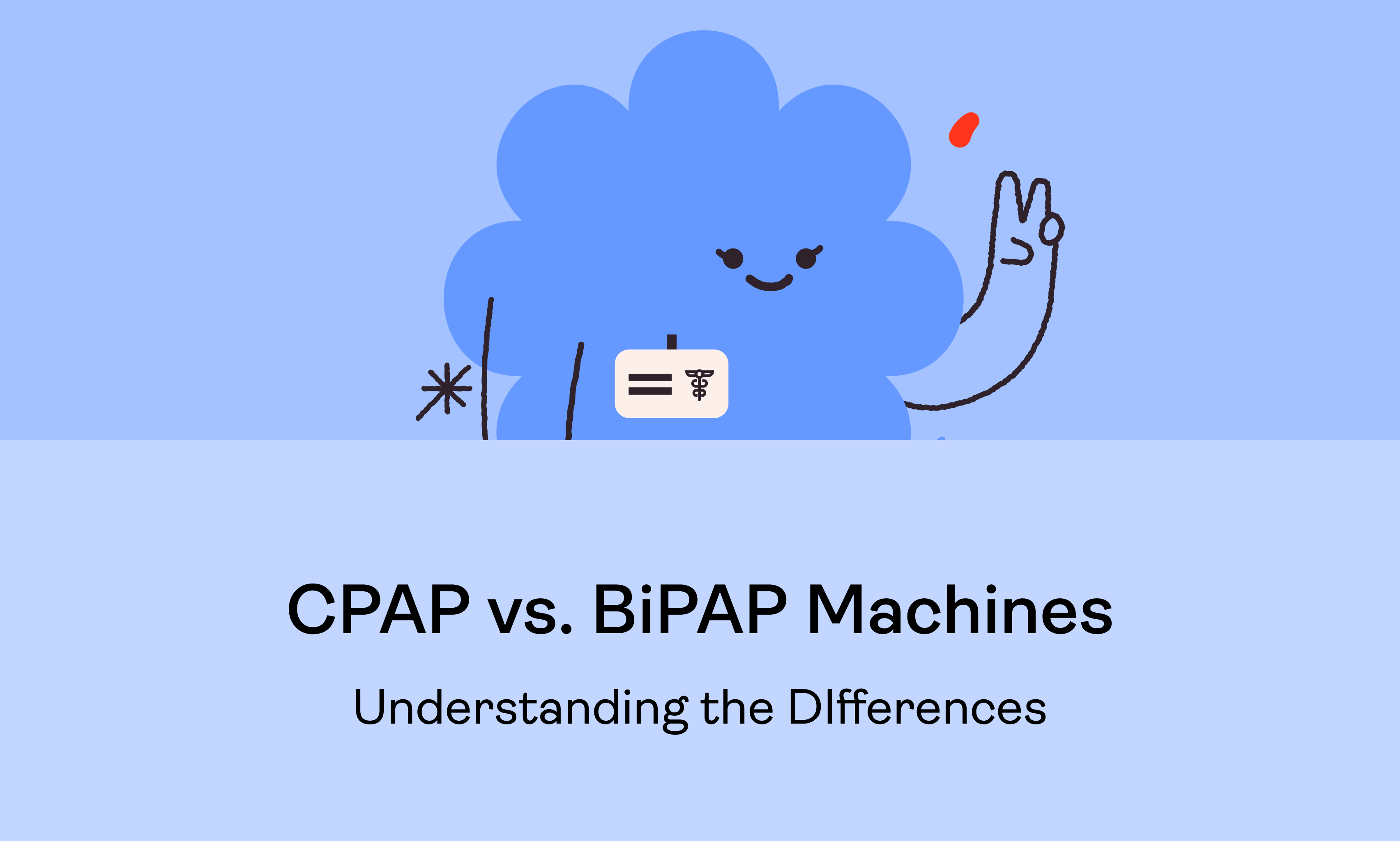 CPAP vs BiPAP Machines: Key Differences and Which One is Right for You ...
