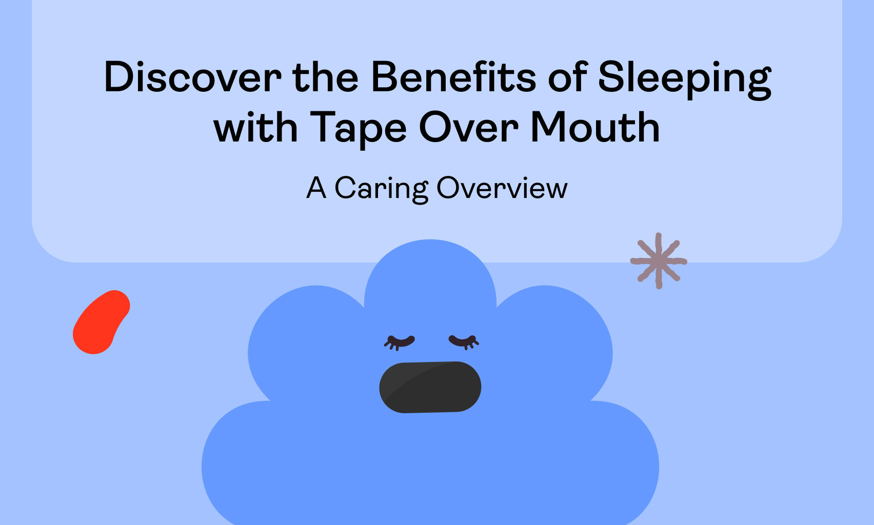 Discover the Benefits of Sleeping with Tape Over Mouth: A Caring Overv ...