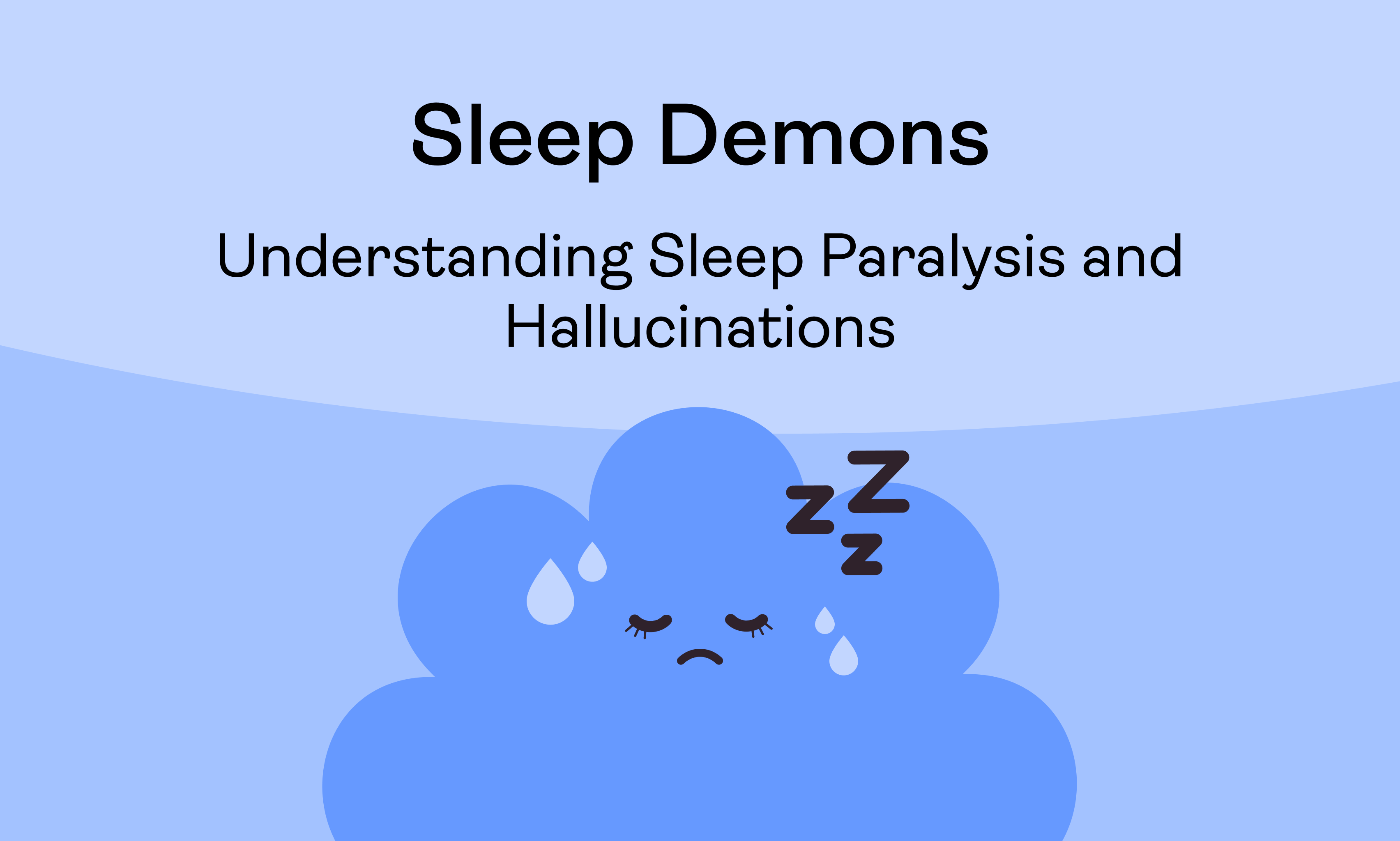 Sleep Demons: Understanding Sleep Paralysis and How to Prevent ...